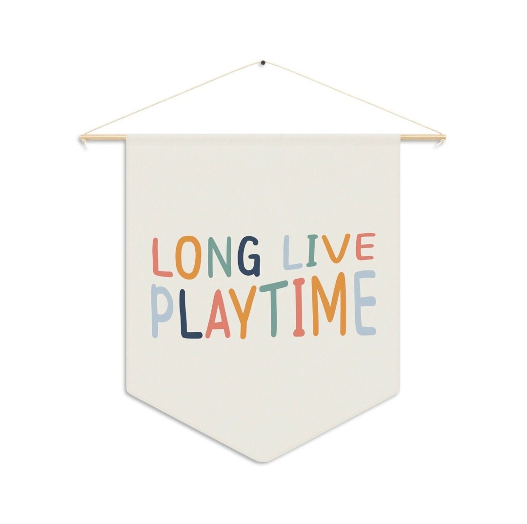Long Live Playtime Banner Medium Size 18 X 21 Inches - Etsy