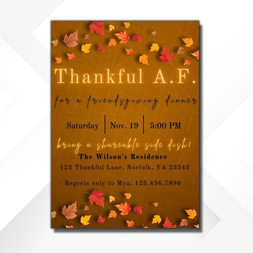 EDITABLE thankful Af Invitation Thanksgiving - Etsy