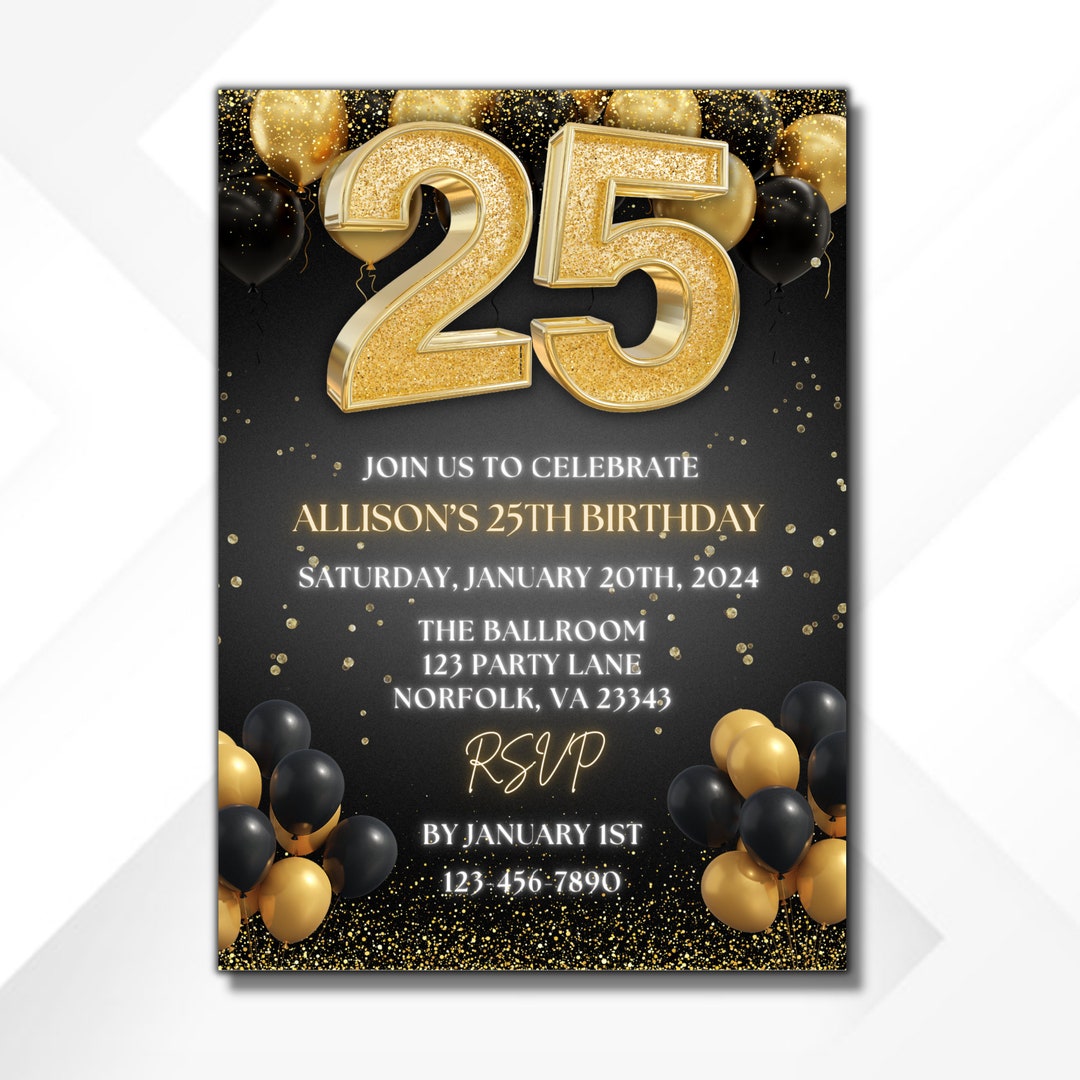 EDITABLE 25th Birthday Party Invitation Black and Gold Party, 25TH ...