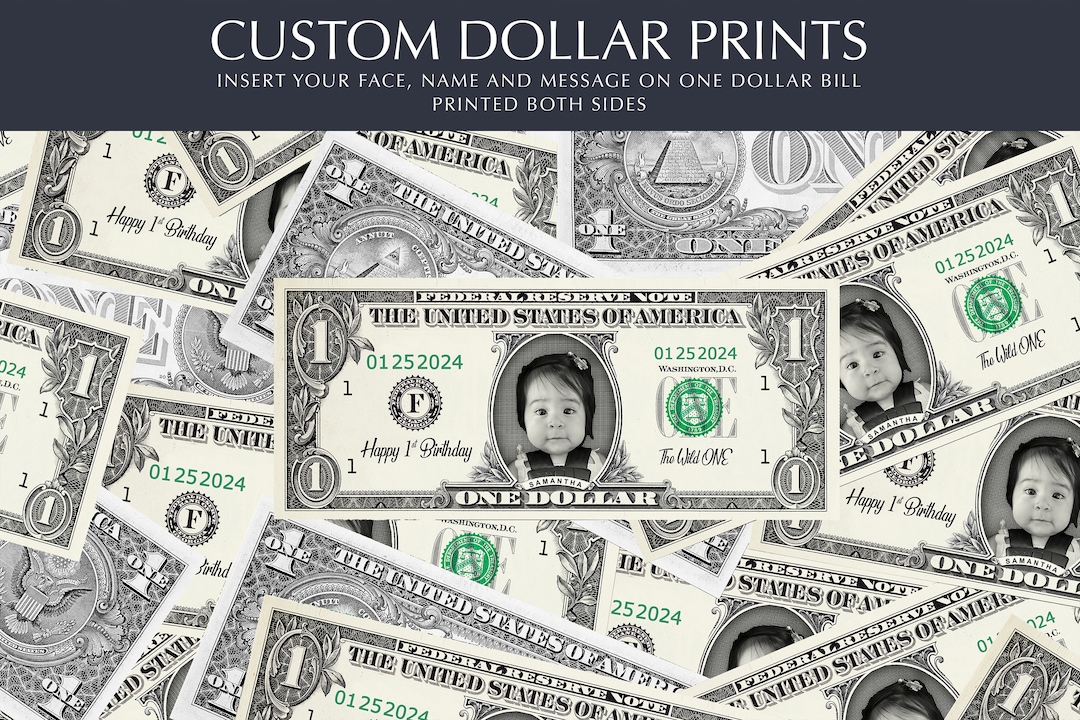Personalized 1 Dollar Bill Prints, Perfect for Birthday Parties ...