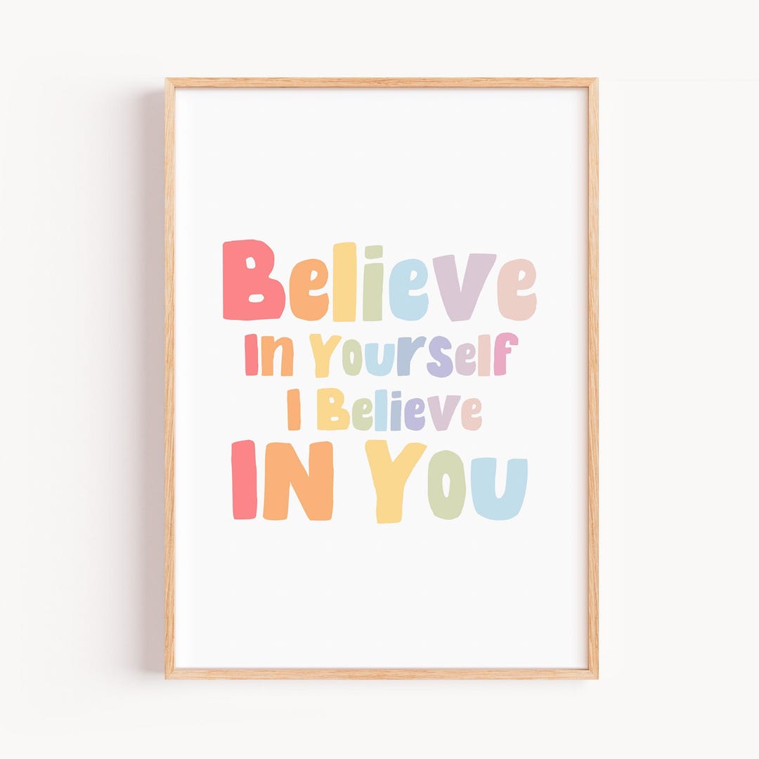 Believe in Yourself Printable, I Believe in You, Positive Daily ...