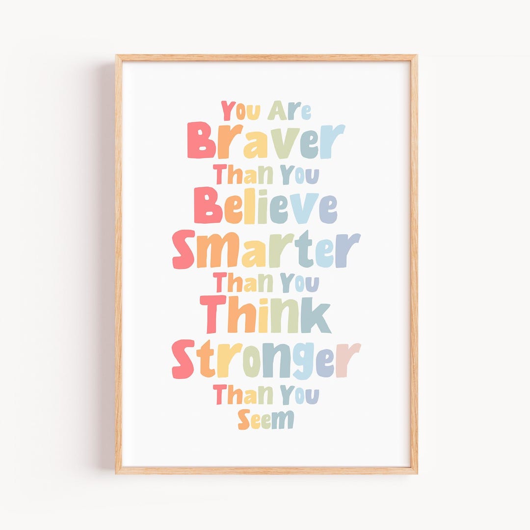 You Are Braver Than You Believe Poster, You Are Smarter Than You Think ...