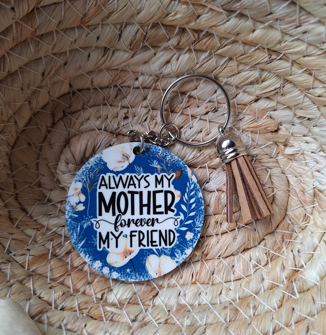 Always My Mother Key Ring: Sublimation Design With Tassel - Etsy