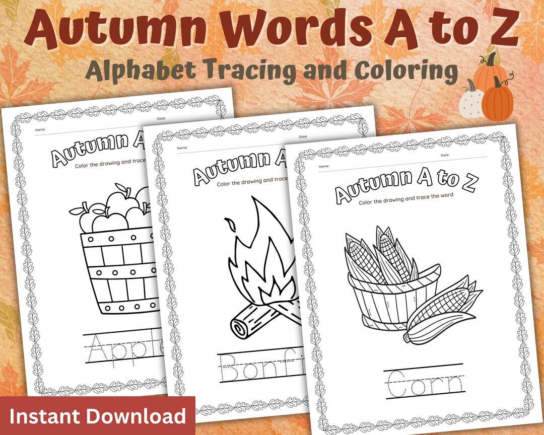 Autumn A to Z Coloring, Alphabet Coloring & Tracing Worksheet ...