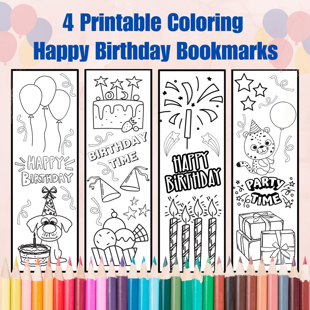 Birthday Coloring Bookmarks, Happy Birthday Bookmarks, Kids Craft ...