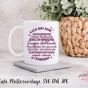 Plotterdatei Ich bin eine Lehrerin SVG DXF JPG Plottervorlage plotten Lehrerin Schule Lehrer ...