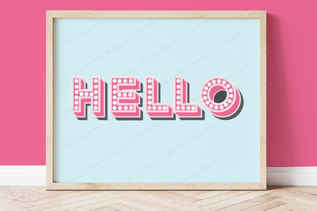 Hello Print | Hello Poster | Printable Quote | Home Decor Quirky | Home ...