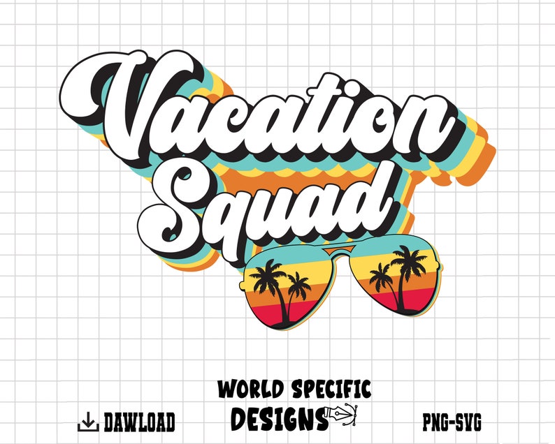 Vacation Squad SVG, Vacation Squad Png, Summer SVG, Family Vacation Svg,girls Weekend Svg,summer ...