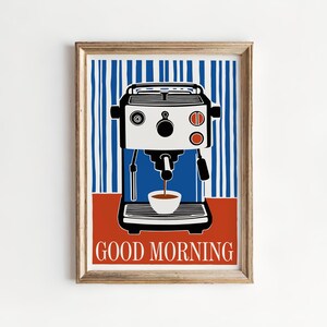 Good Morning Coffee Machine Poster - Modern Kitchen Wall Art - Blue ...