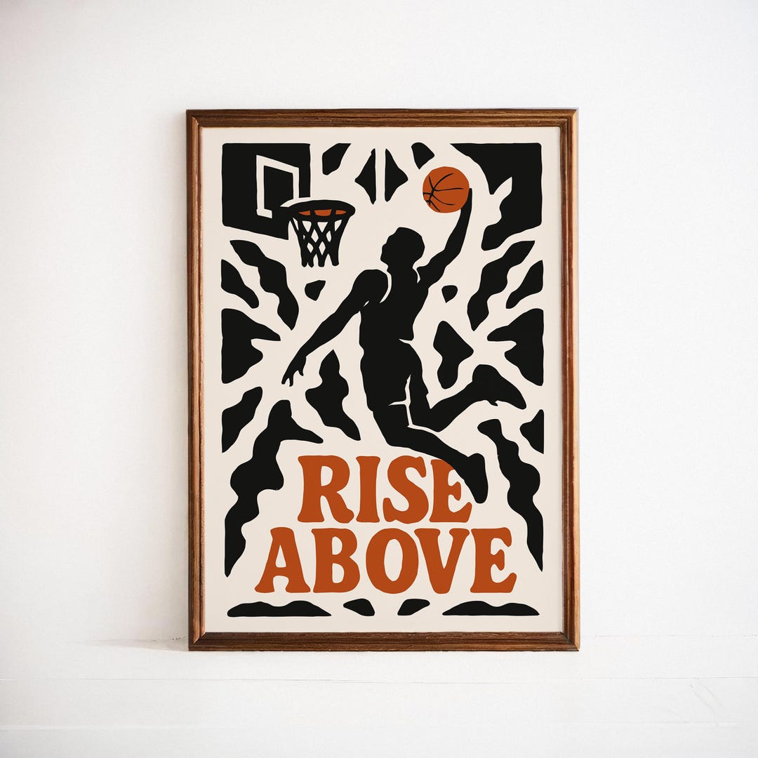 Rise Above Poster – Basketball Wall Print Sports Dunk Motivation ...
