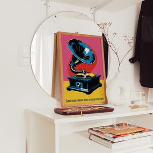 Gramophone Poster - Retro Music Art Print - Good Music Doesn't Have an ...