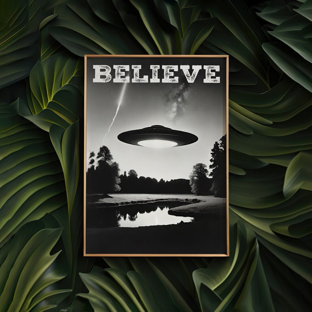BELIEVE - UFO Poster - Retro Sci-fi Wall Art - Alien Enthusiast Home ...