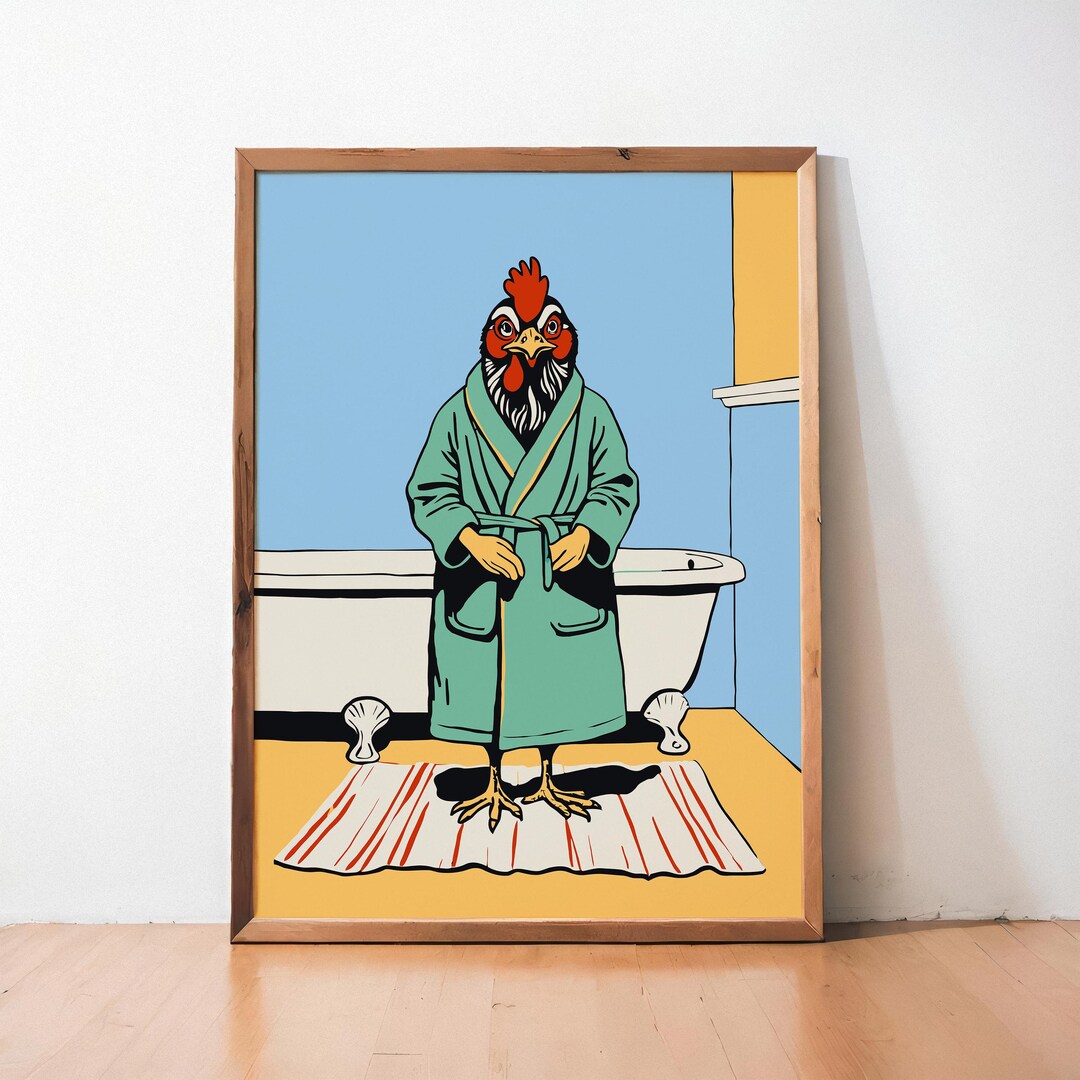 Quirky Chicken Bathroom Art Poster - Fun Rooster in Bathrobe ...