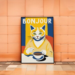 Bonjour Cat Poster Vibrant French-inspired Artwork With Stylish Cat ...