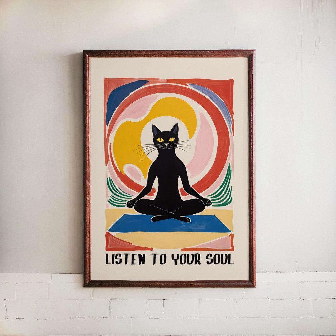 Yoga Cat Poster - Meditative Cat Art Print - Listen to Your Soul ...