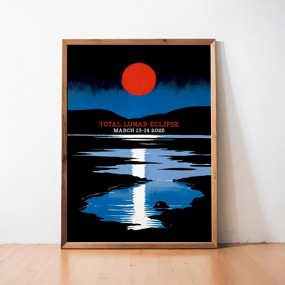 Otal Lunar Eclipse Poster March 2025, Celestial Event Wall Art ...