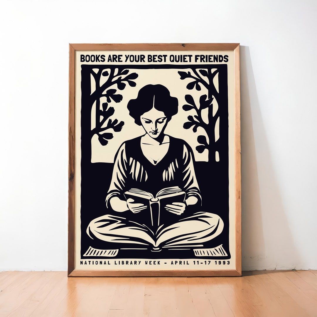 Literary Quote Poster - Books Are Your Best Quiet Friends - National ...