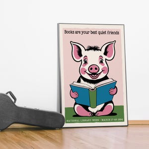 National Library Week Poster - Cute Pig Reading Book - "books Are Your ...