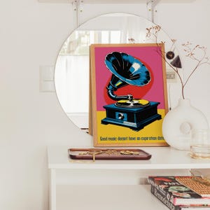 Gramophone Poster - Retro Music Art Print - Good Music Doesn't Have an ...