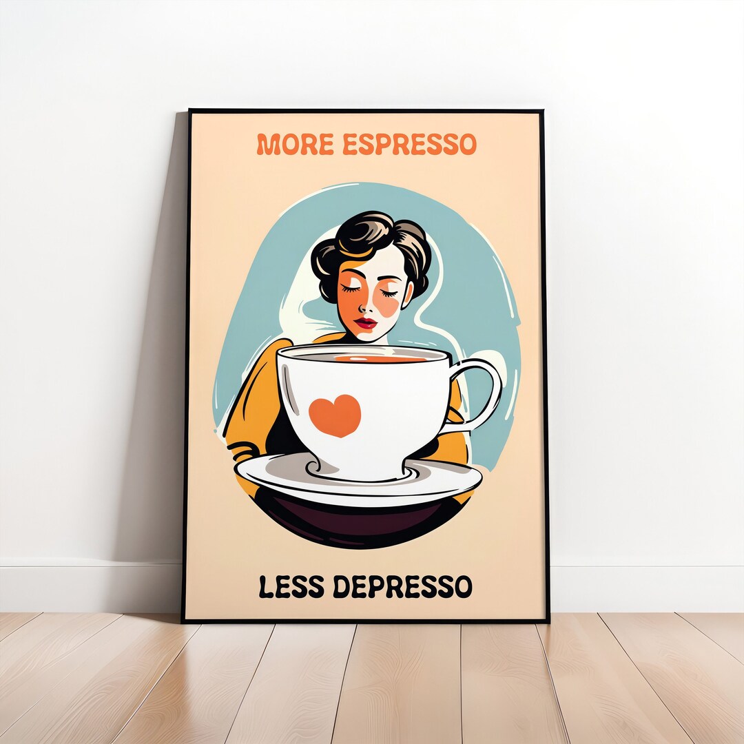 More Espresso LESS DEPRESSO Quirky Coffee Poster Cafe Wall Art Prints ...