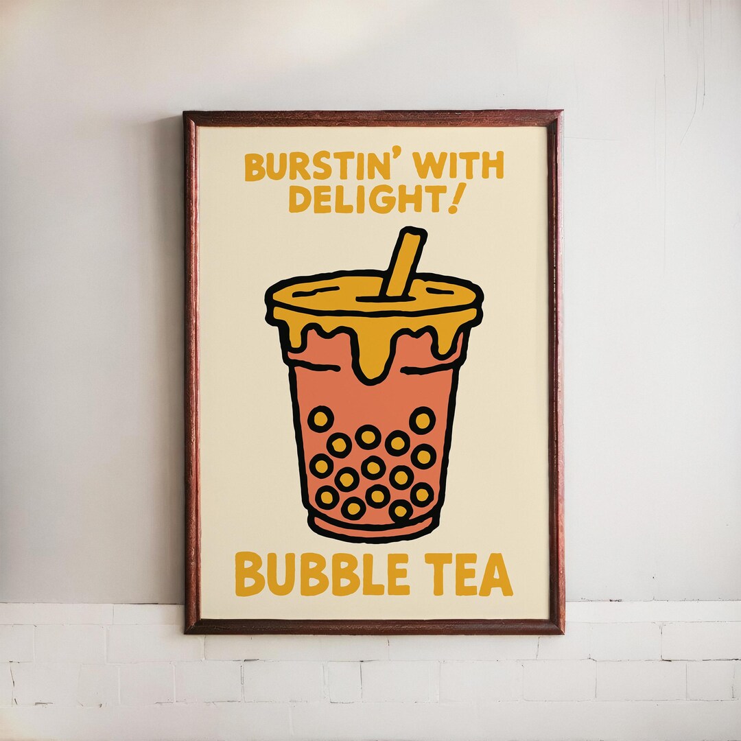 Bubble Tea Poster - Funny Boba Tea Wall Art Print - Kitchen Decor - Tea ...