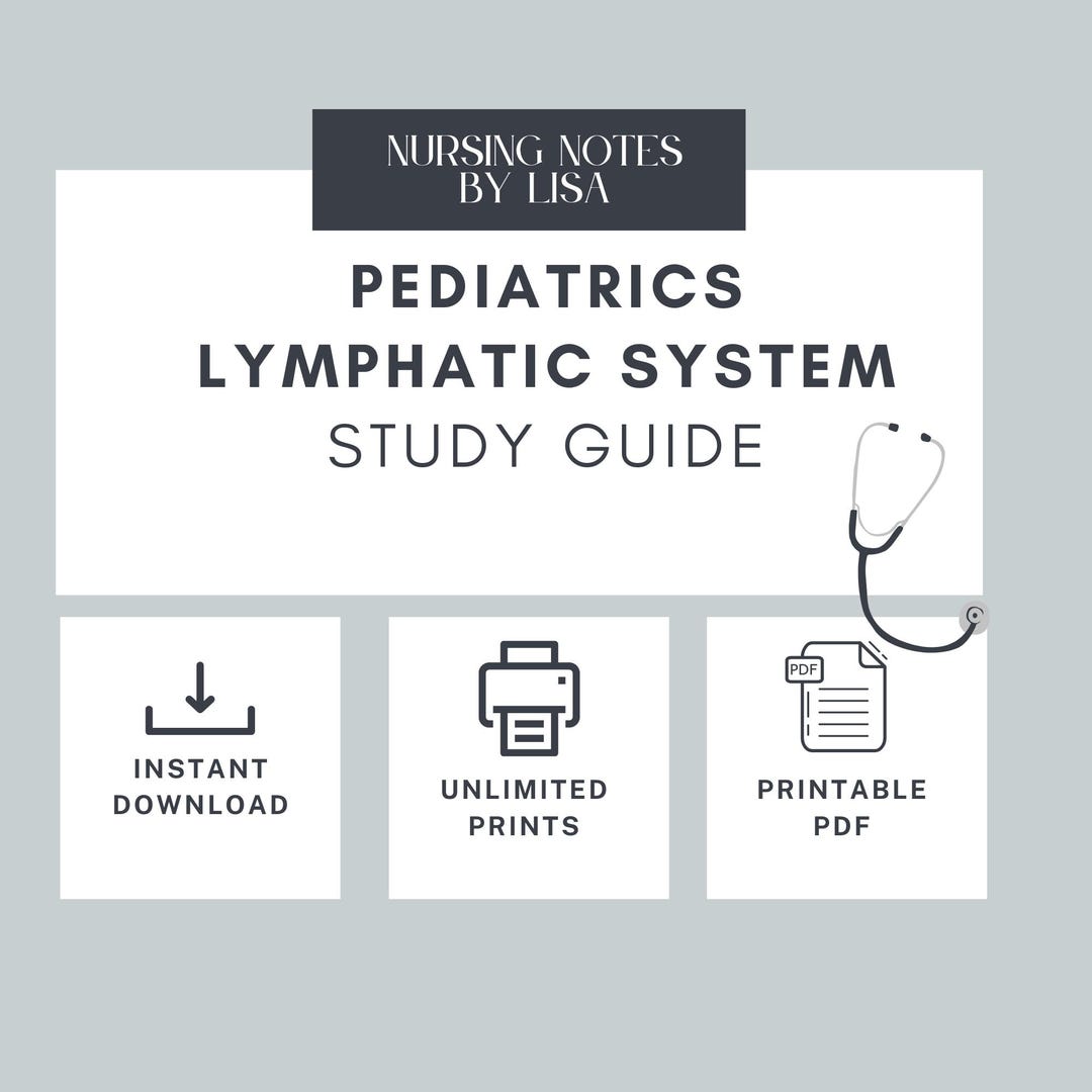 Pediatrics Lymphatic System Study Guide - Ideal for Nursing Students ...