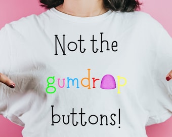 Not the Gumdrop Buttons Svg - Etsy
