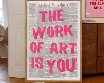 The Work of Art is You Wall Art. - Etsy
