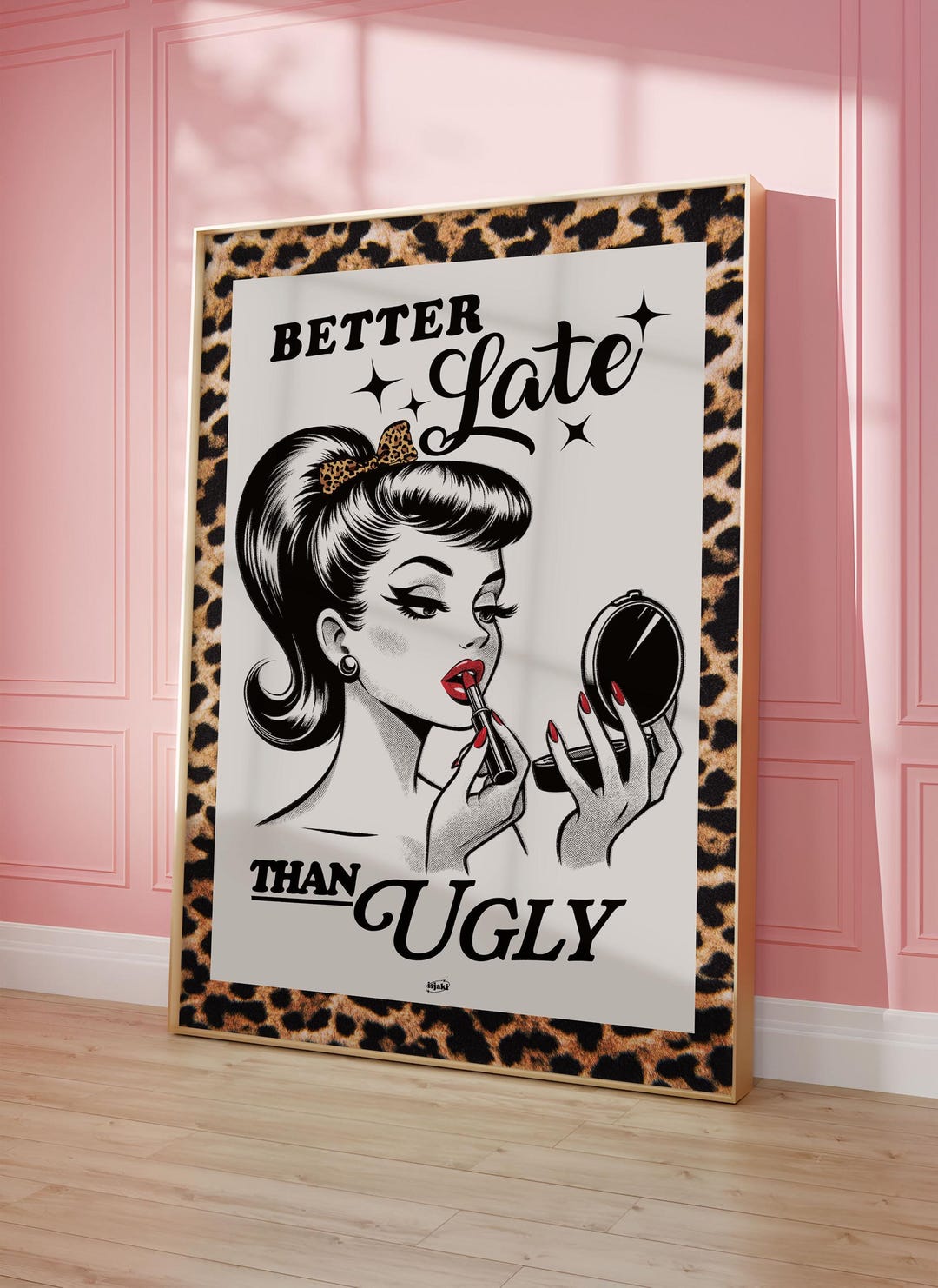 Better Late Than Ugly Cheetah Poster Black and White Retro Wall Art ...