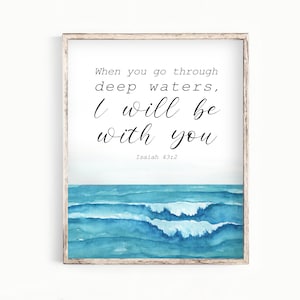 Isaiah 43:2 Printable Bible Verse Wall Art When You Go Through Deep ...