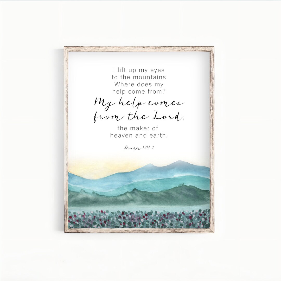 Psalm 121 Printable Bible Verse Wall Art - My Help Comes From the Lord ...