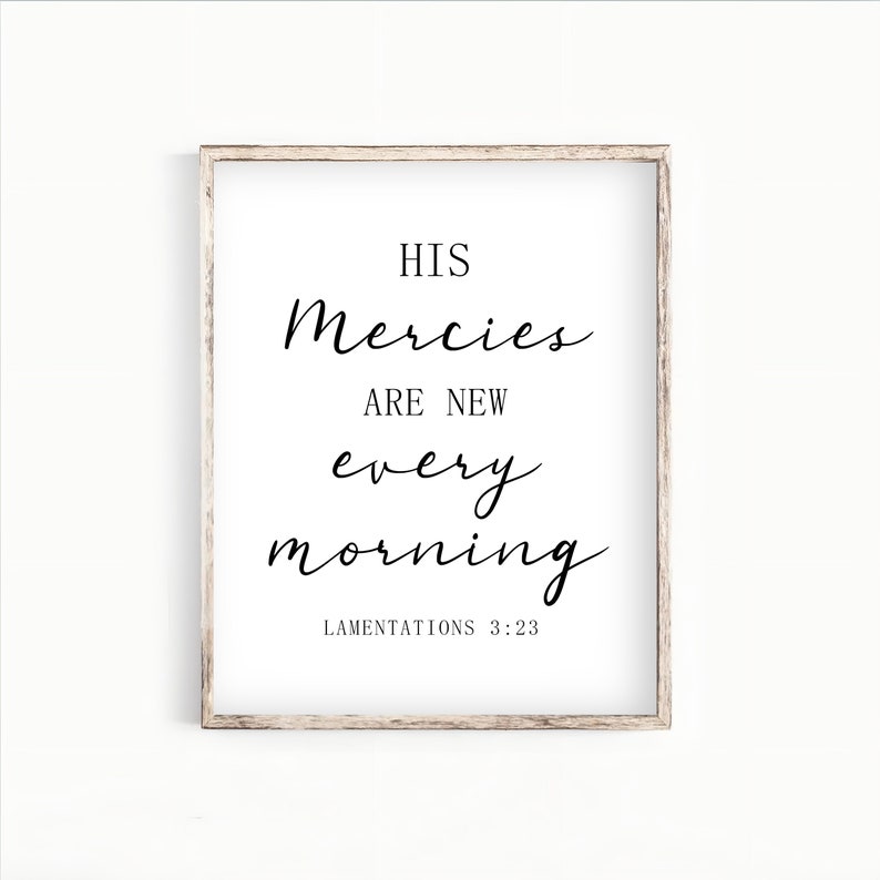 Lamentations 3:23 - His Mercies Are New Every Morning - Printable Bible ...