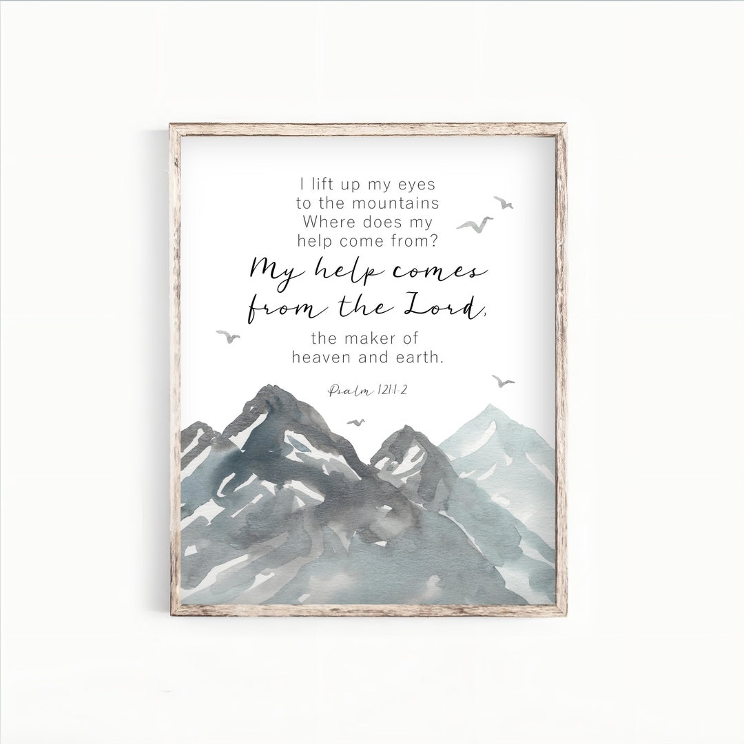 Psalm 121 Printable Bible Verse Wall Art - My Help Comes From the Lord ...