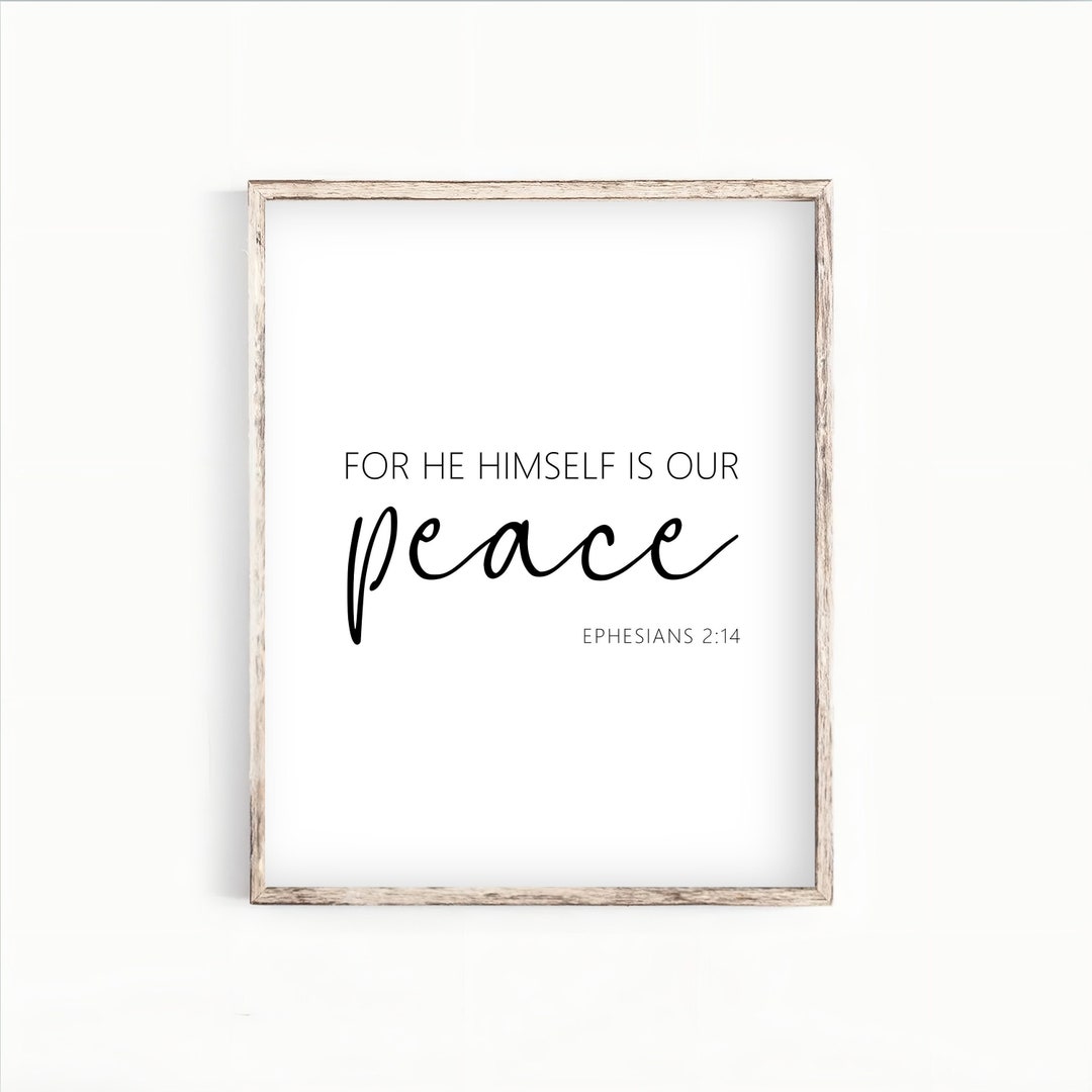 Ephesians 2:14 Printable Bible Verse Wall Art - He Himself is Our Peace ...