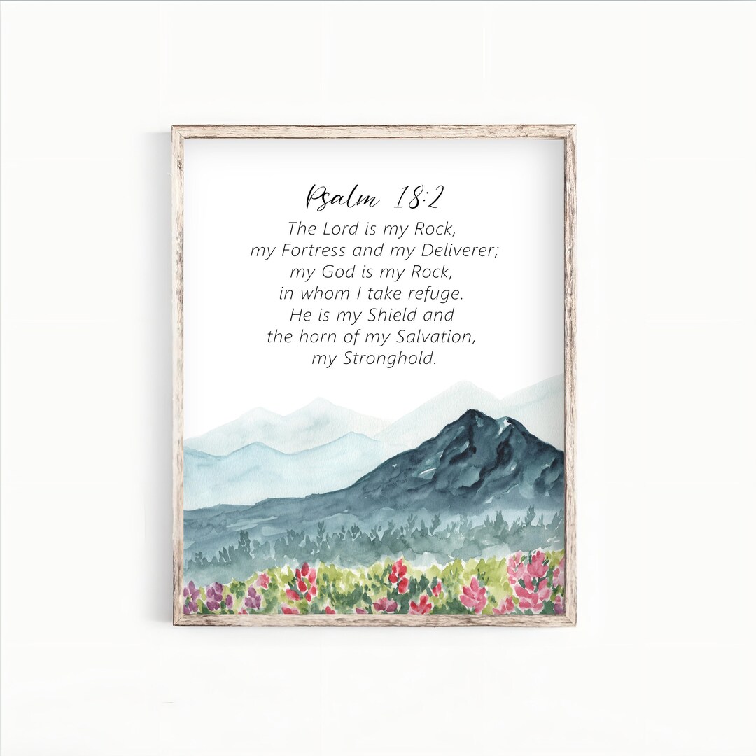 Psalm 18:2 Printable Bible Verse Wall Art - the Lord is My Rock ...