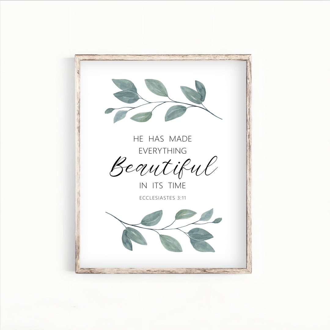 Ecclesiastes 3:11 Printable Bible Verse - He Has Made Everything ...