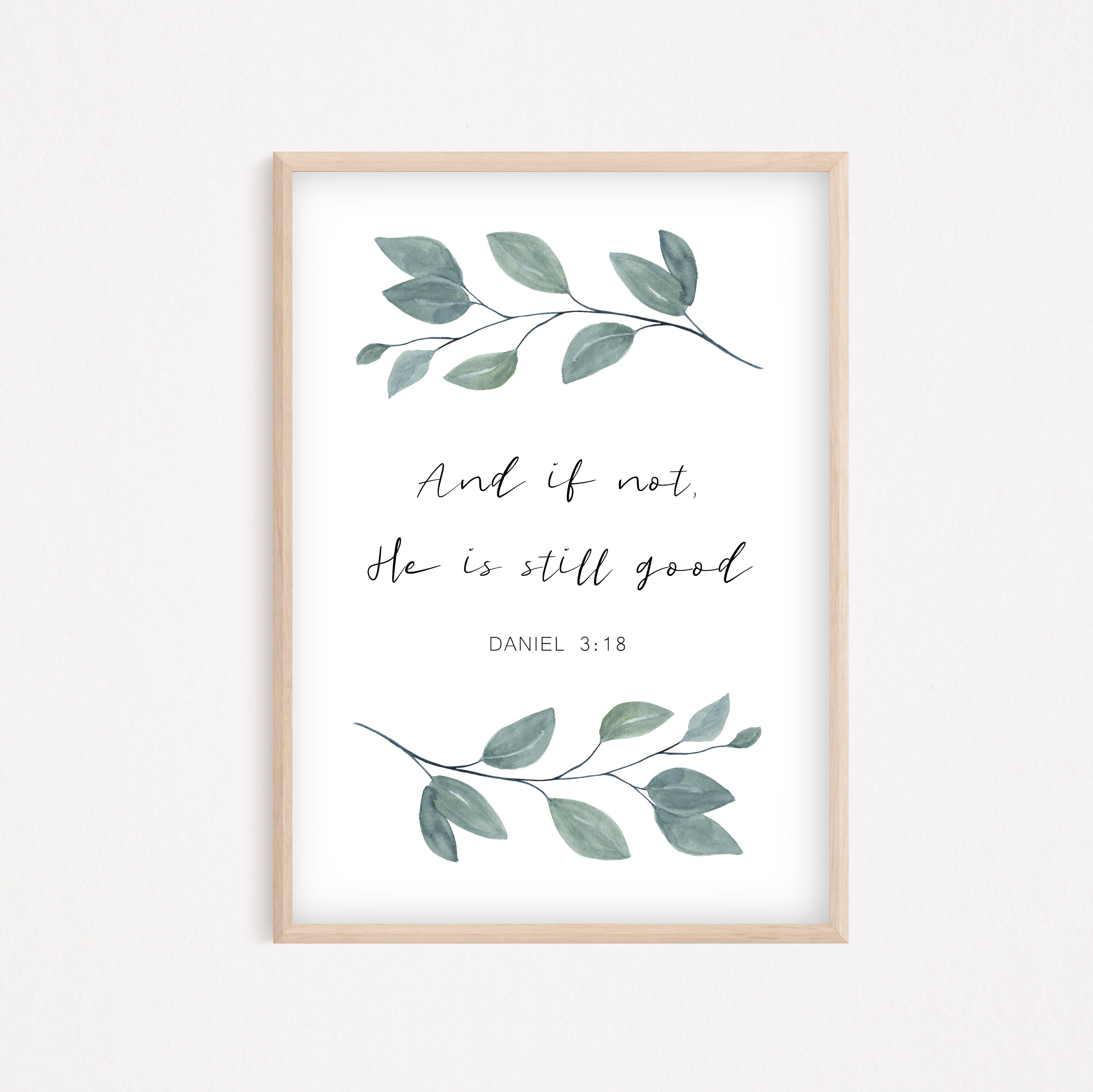 Printable Daniel 3:18 Bible Verse Wall Art - and If Not He is Still ...