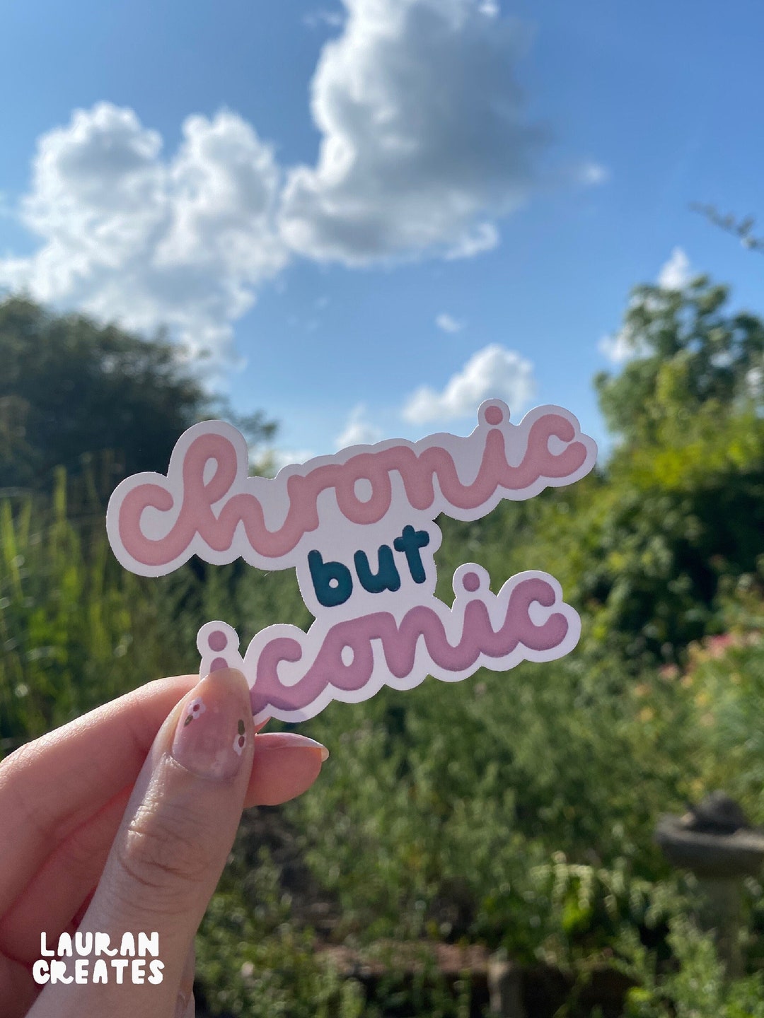 CHRONIC BUT ICONIC Sticker. Waterproof Sticker Die-cut Sticker Chronic ...
