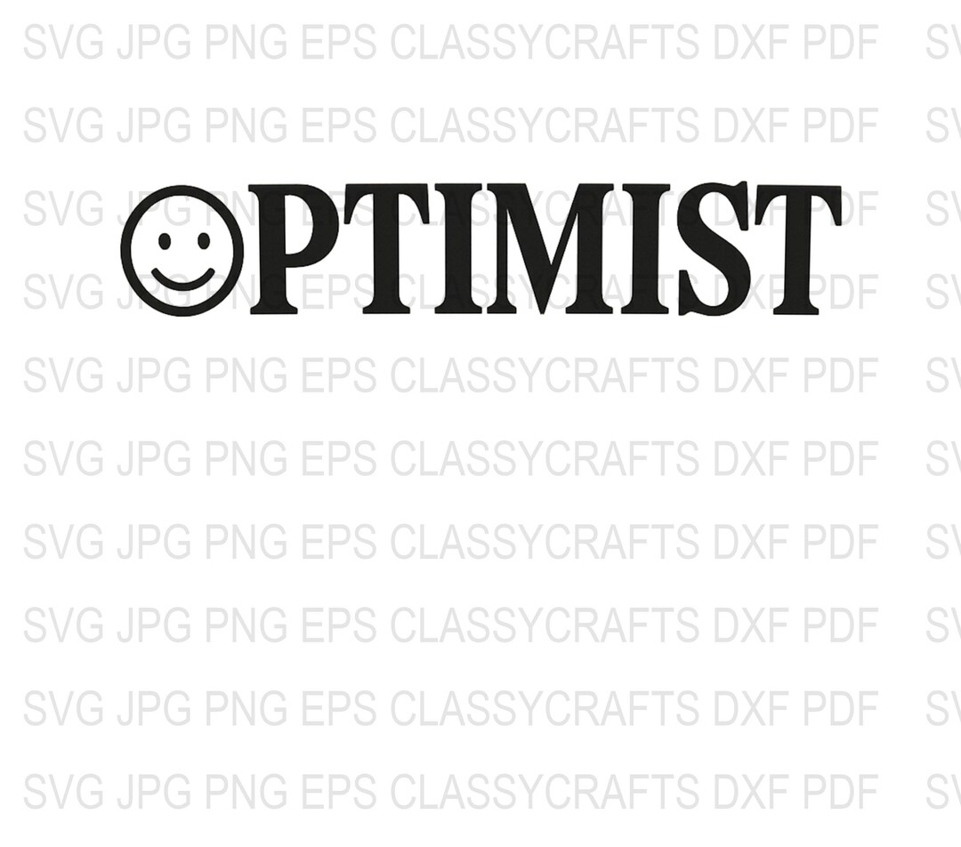 Optimist SVG Cut File, Positive Digital Clipart, Smiley Face PNG ...