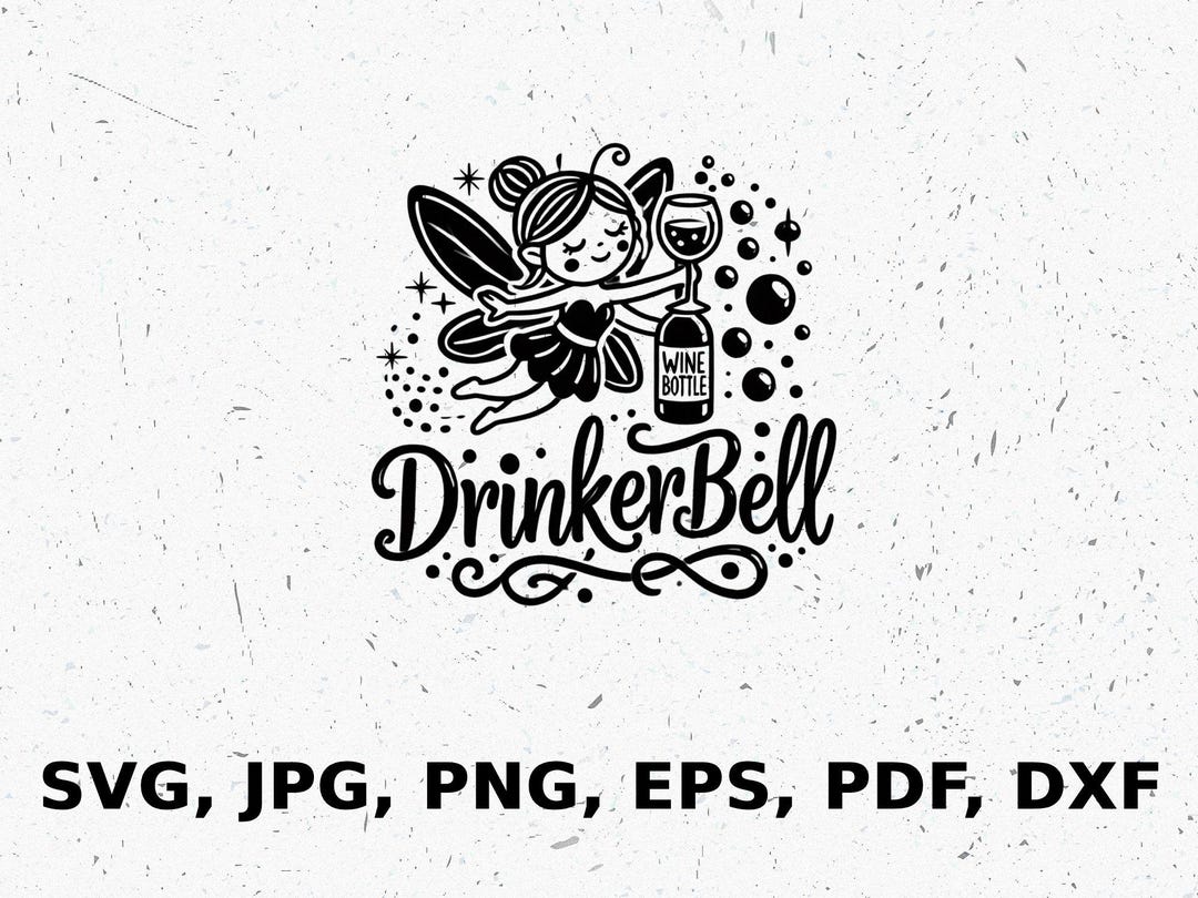 Drinkerbell Svg Clipart, Wine Bottle Fairy Png, Drinker Bell Funny Jpg ...