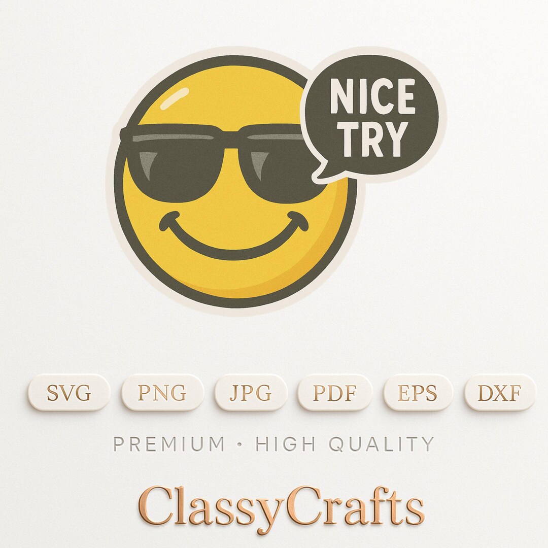 Nice Try Emoji Digital, Svg, Png, Clipart - Cool Smiley With Sunglasses ...