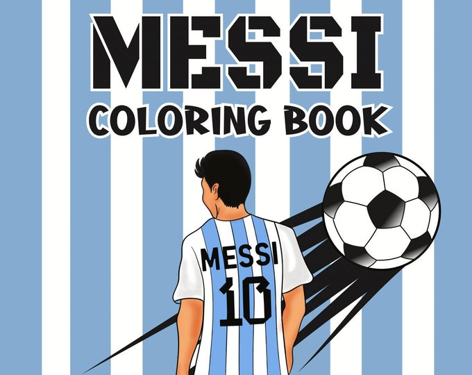 Lionel Messi Coloring Book: Messi Inspired Soccer (futbol) Coloring ...