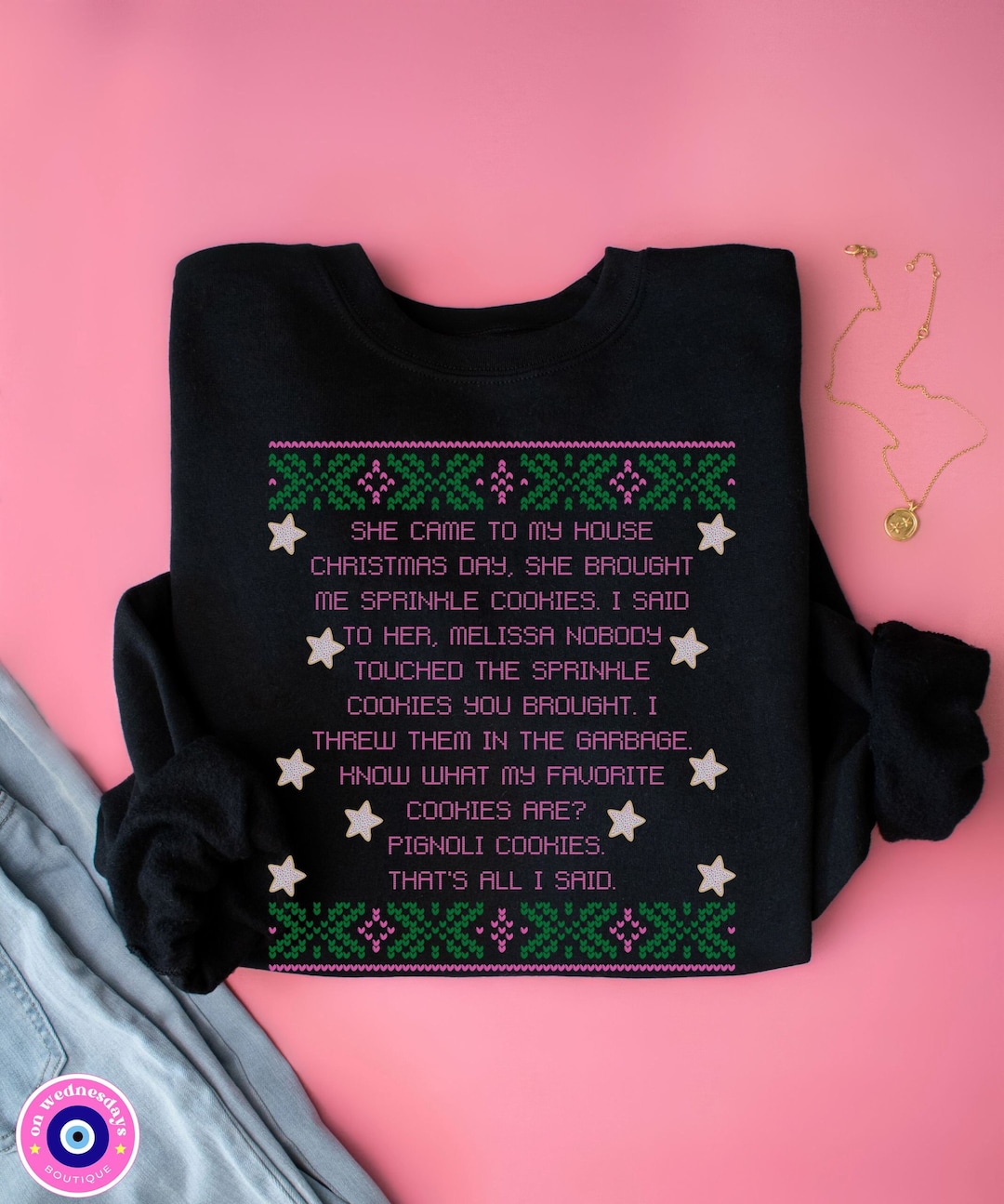 She Brought Me Sprinkle Cookies Sweatshirt, RHONJ Shirt, Bravo Ugly ...