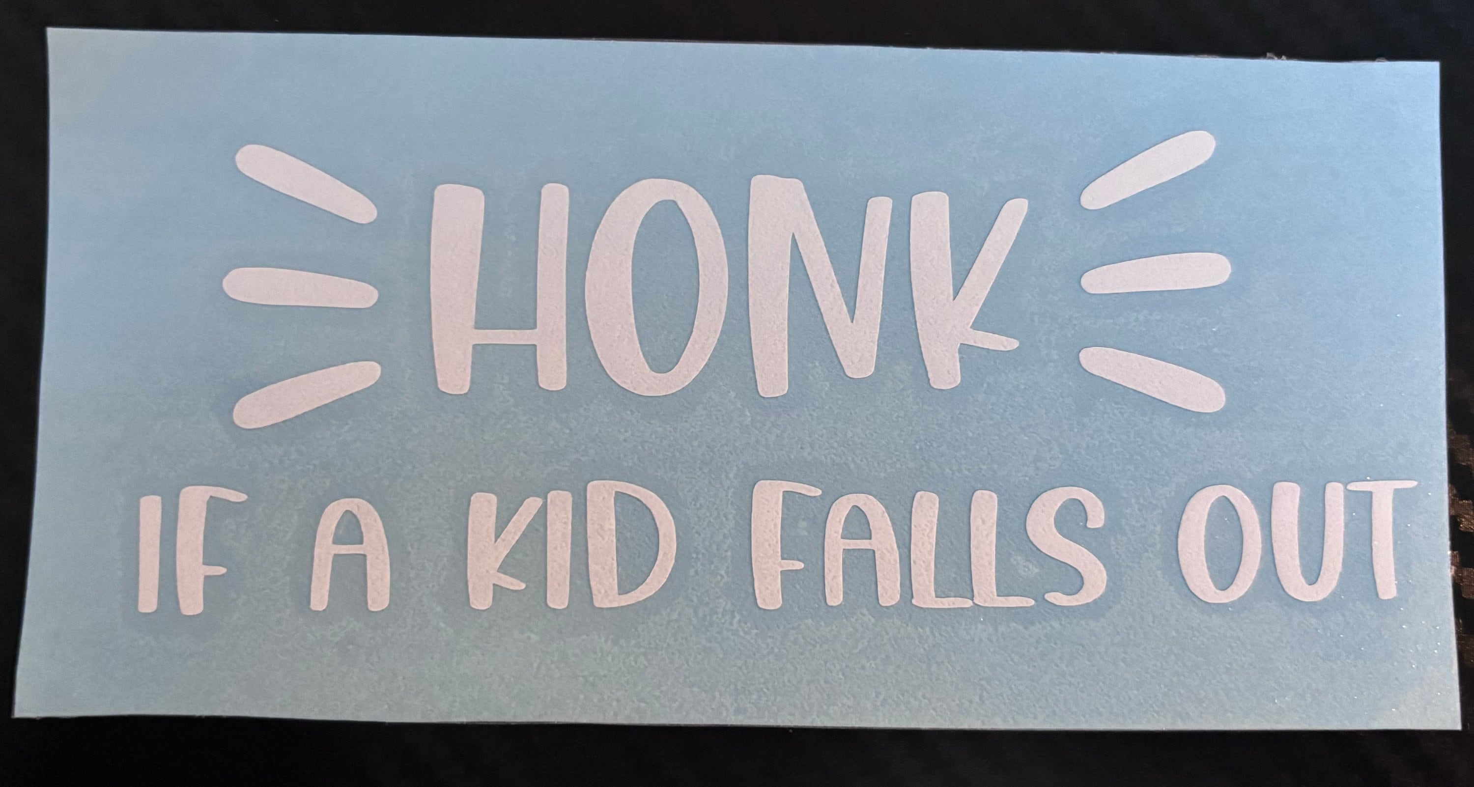 Honk If A Kid Falls Out Decal - Etsy