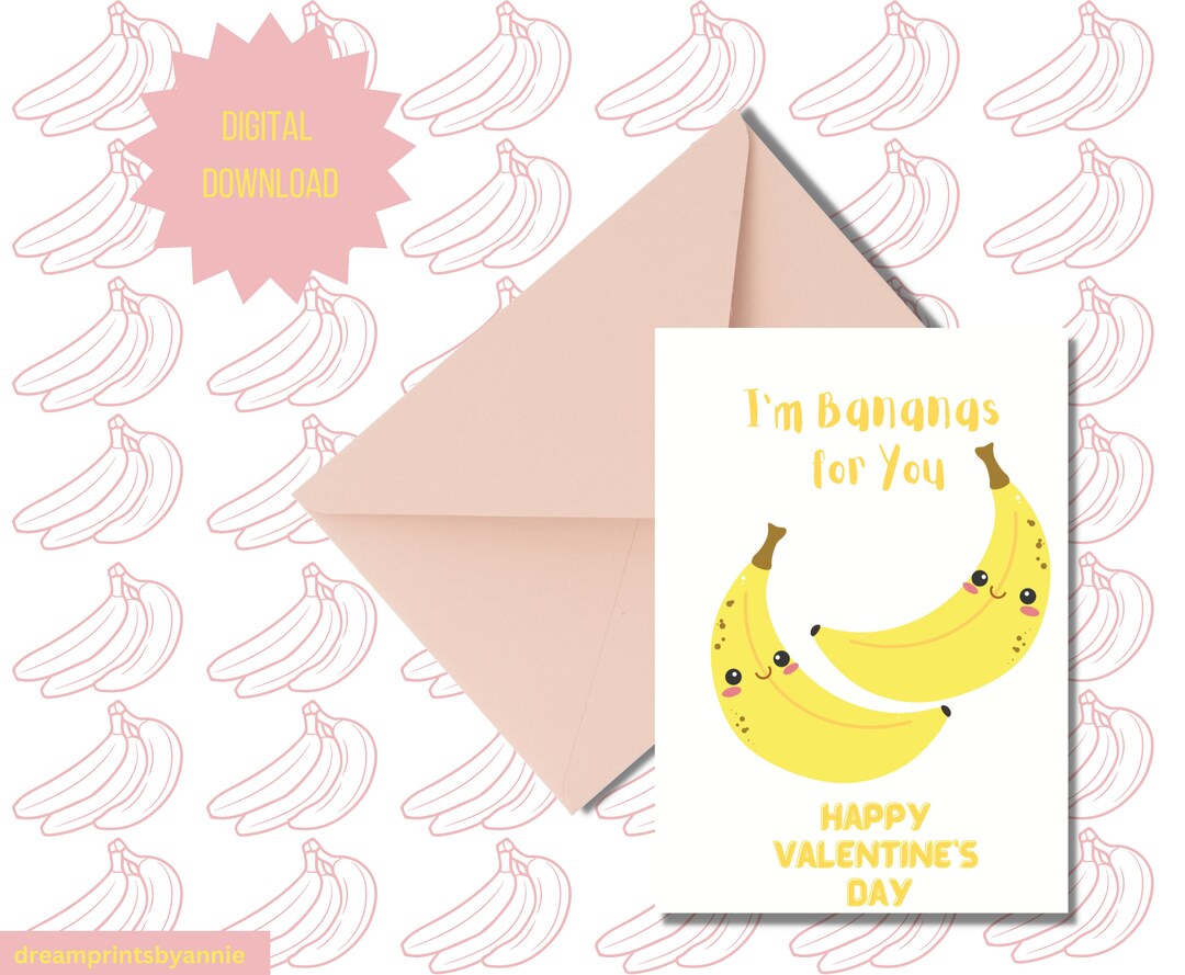 Printable I'm Bananas for You Digital Greeting Card 5x7 Inches ...