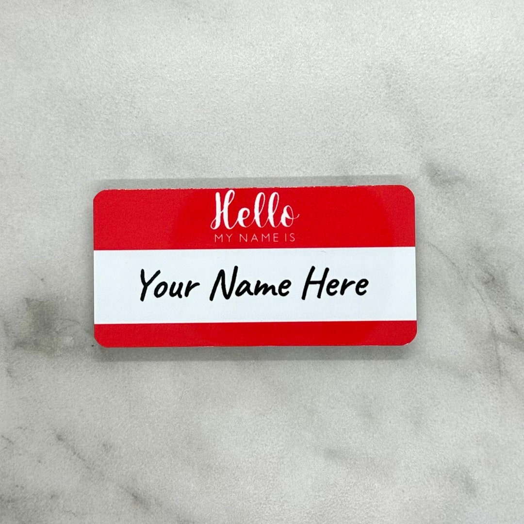 Hello, My Name is Tag | Custom Name Tags | Name Badges for Work ...