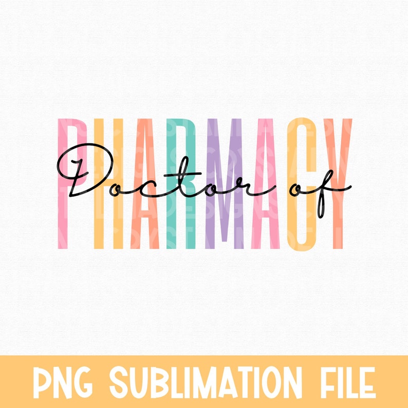 Doctor of Pharmacy PNG Sublimation, Pharmacy Shirt Design, Gifts for ...
