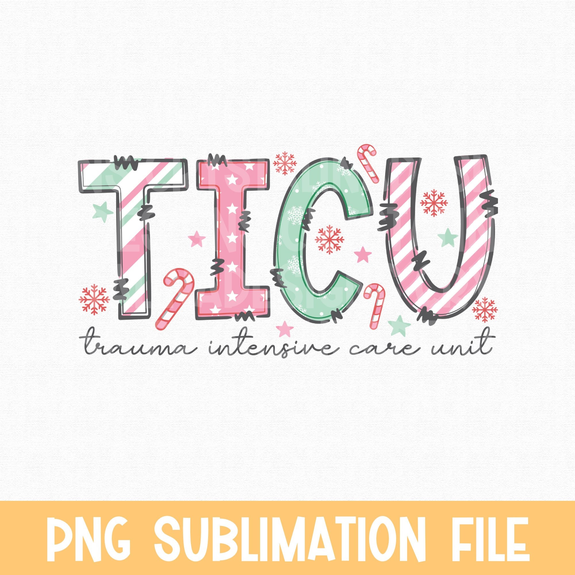 TICU Nurse Christmas PNG Sublimation File, Christmas TICU Nurse Xmas ...