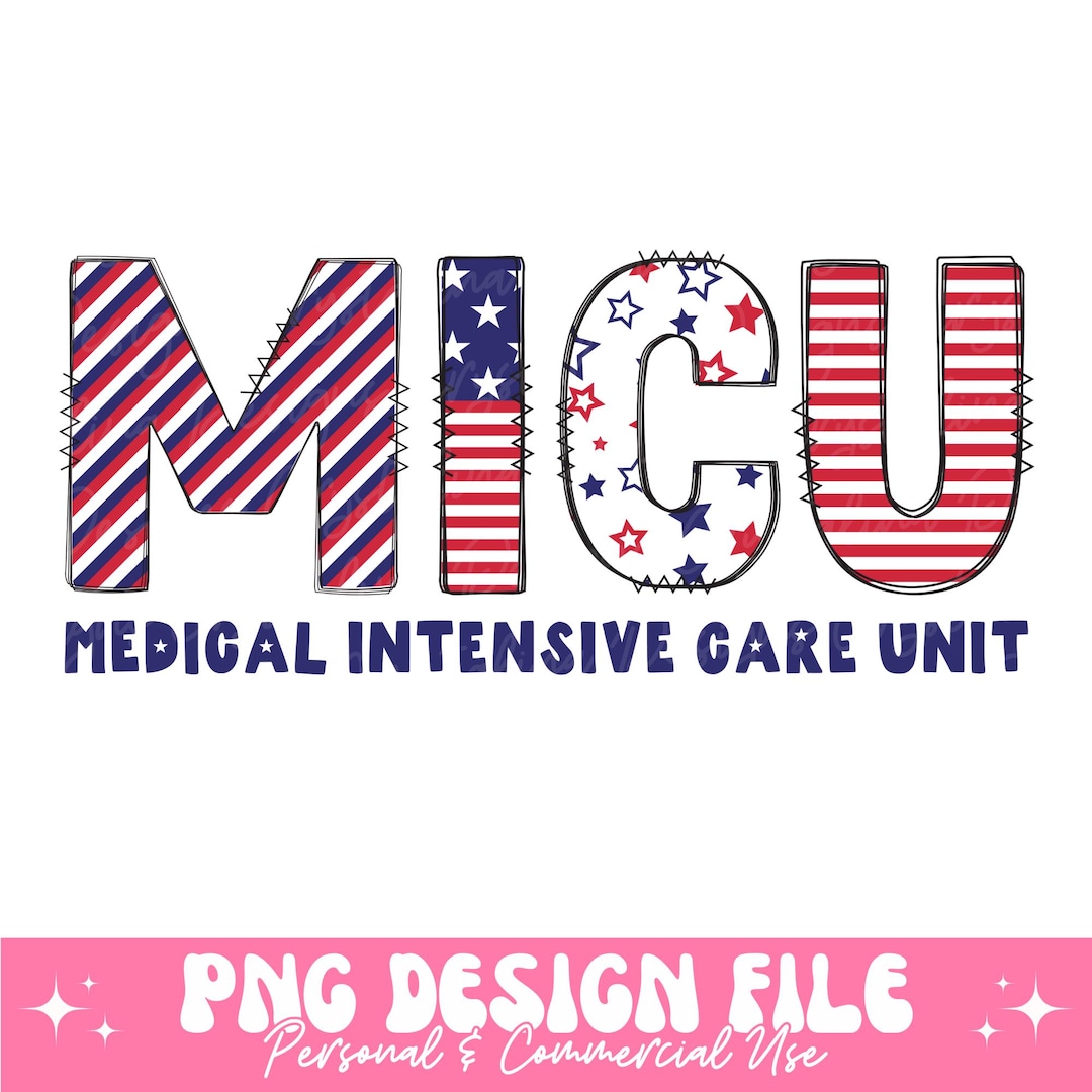 MICU Nurse July 4th Usa Flag PNG Sublimation, Medical Intensive Care ...