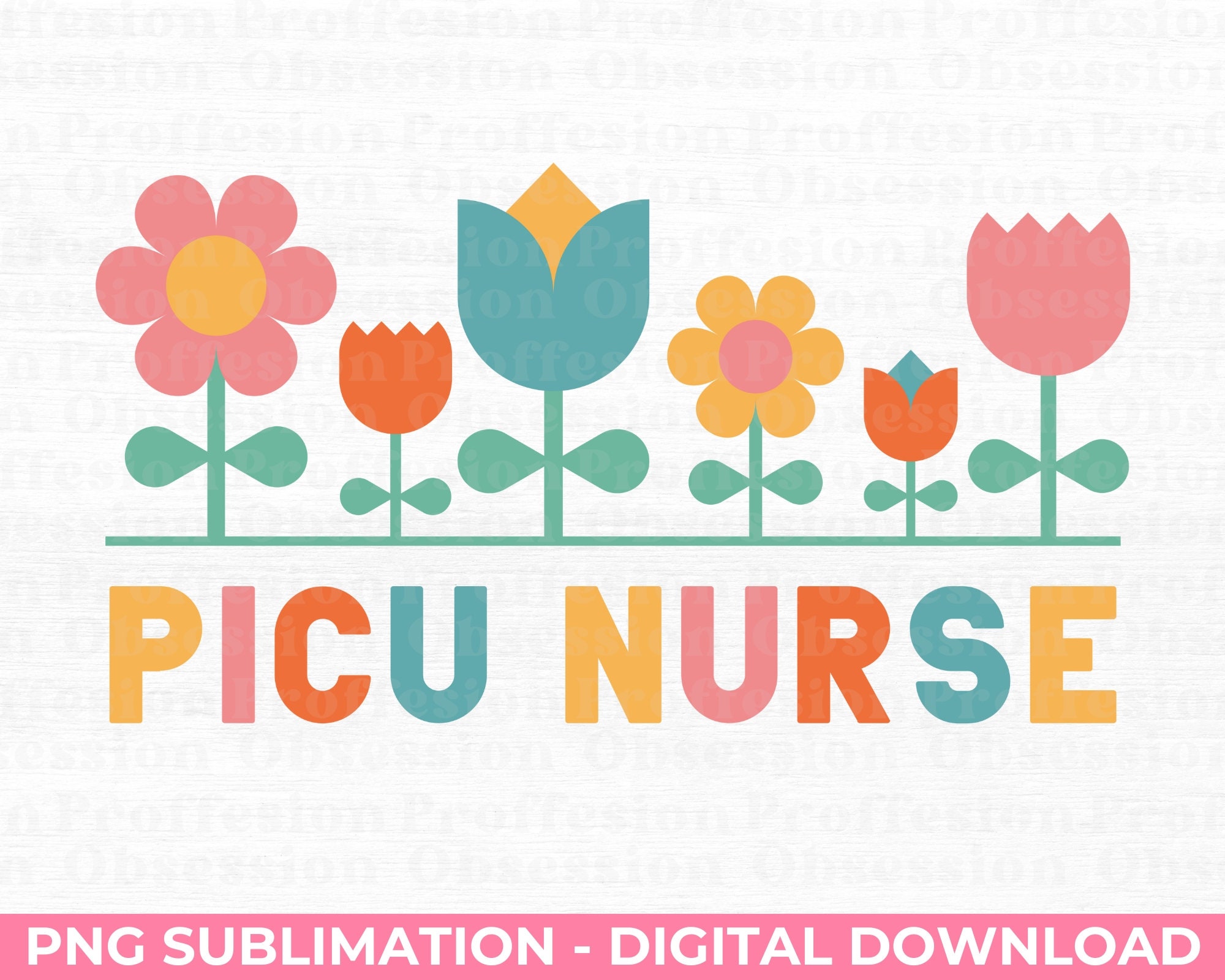 PICU Nurse Floral PNG Sublimation File Picu Shirt Design - Etsy